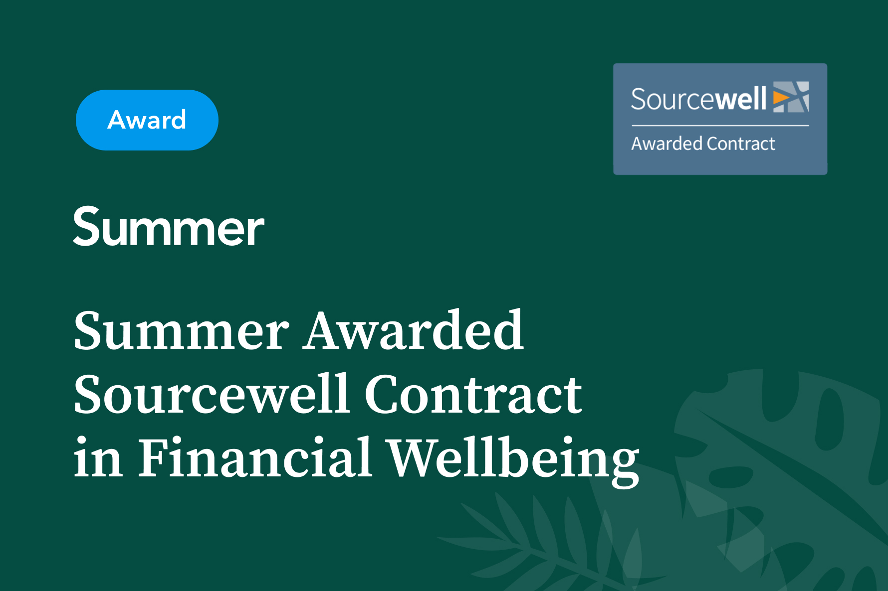 Summer Awarded Sourcewell Contract in Financial Wellbeing Category I ...