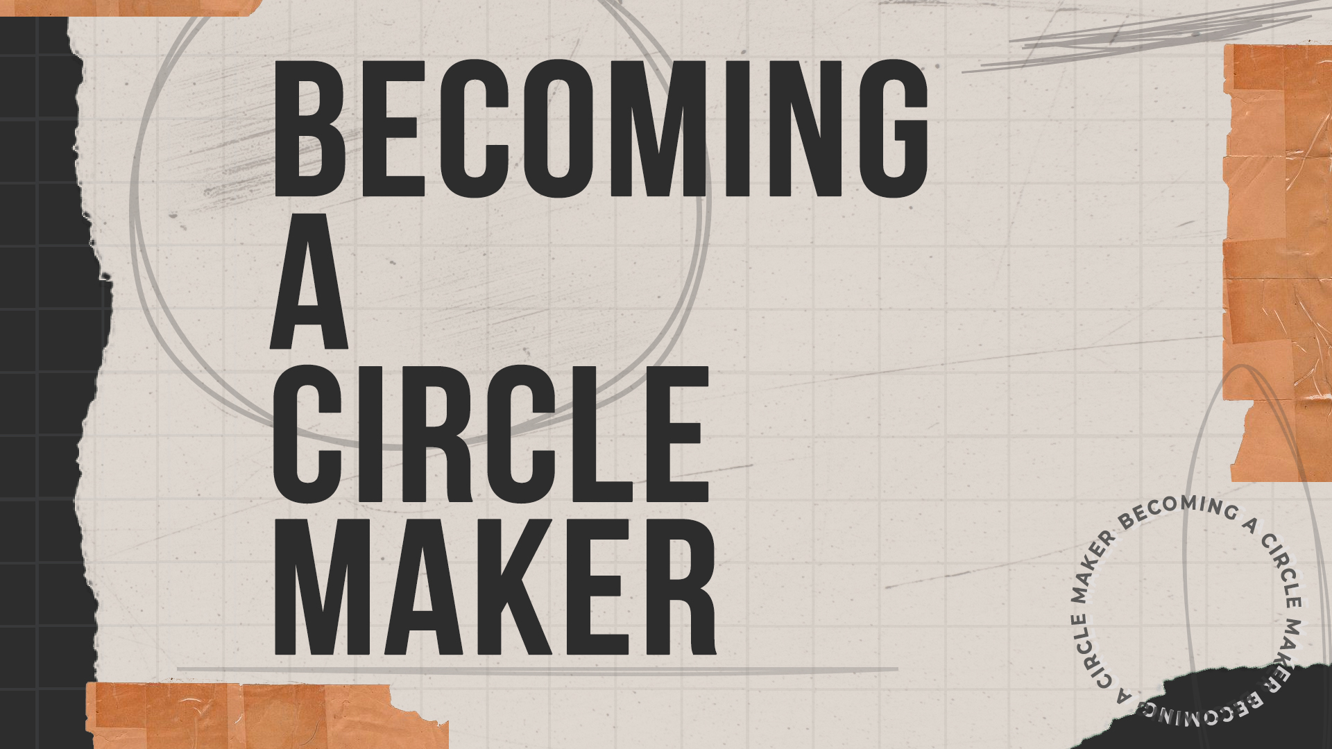 Becoming a Circle Maker