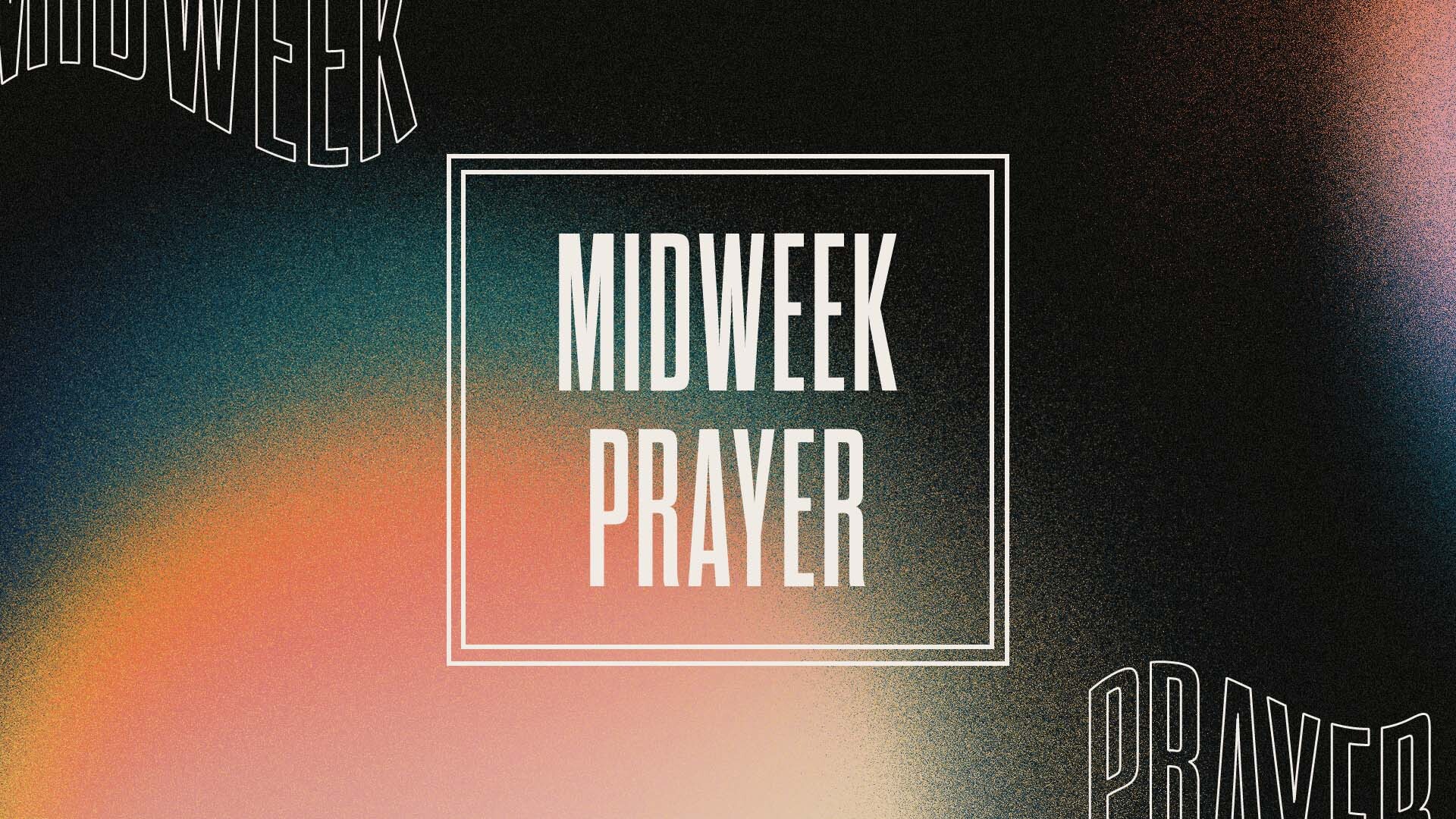 Midweek Prayer | Aug 03, 2022
