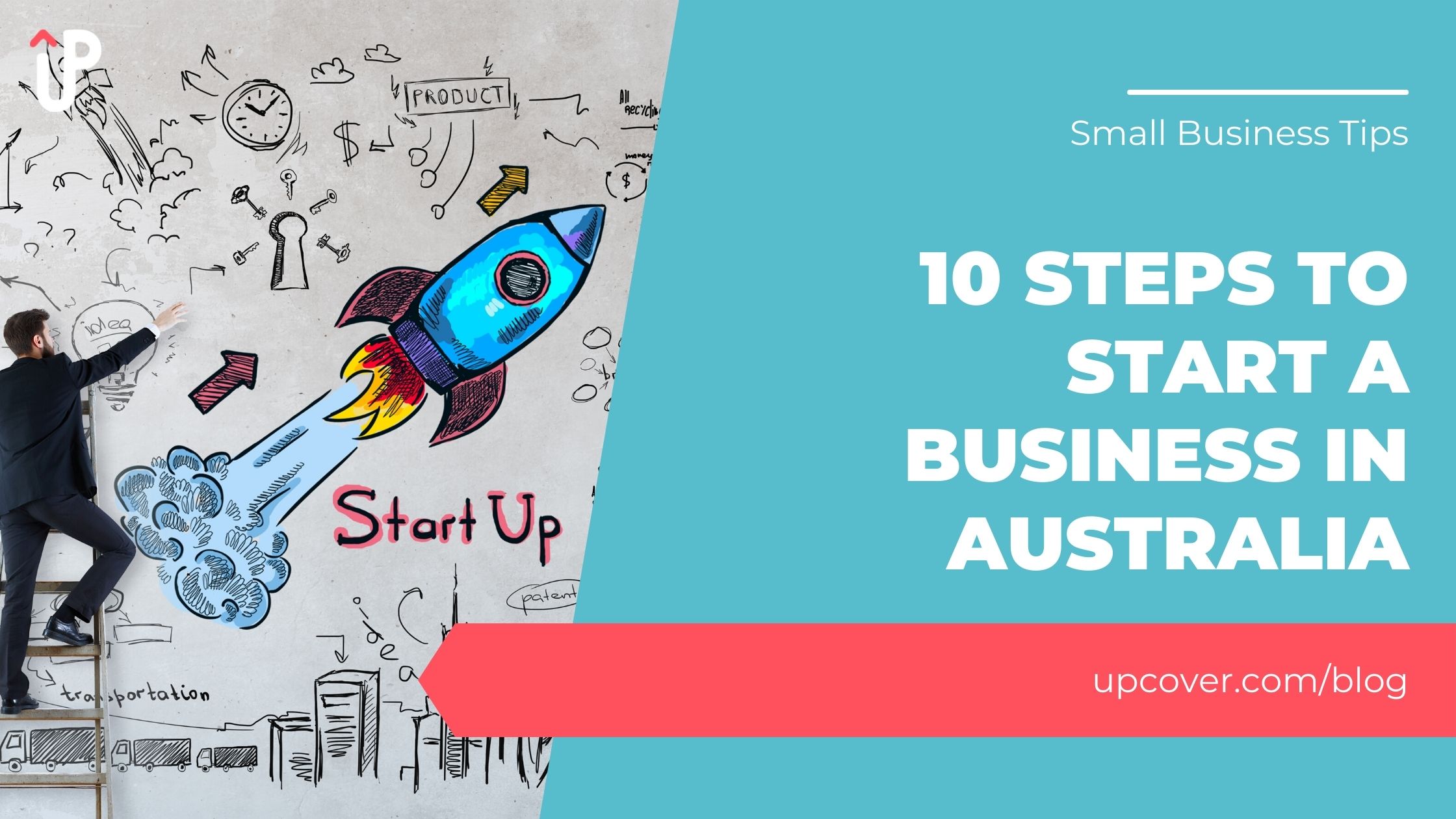 10 Steps To Start A Business In Australia | upcover Blog
