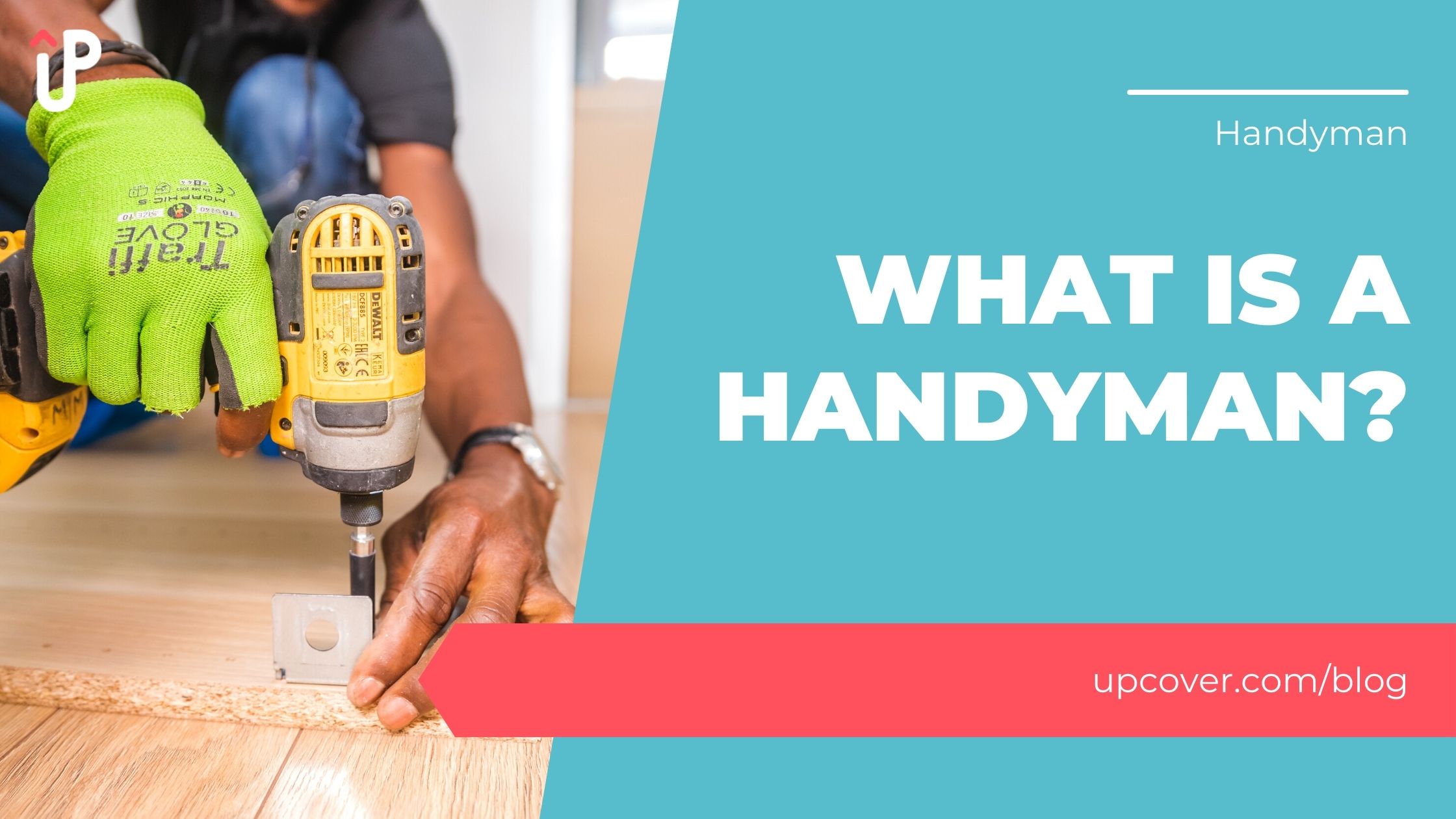 What Is A Handyman? | upcover Blog