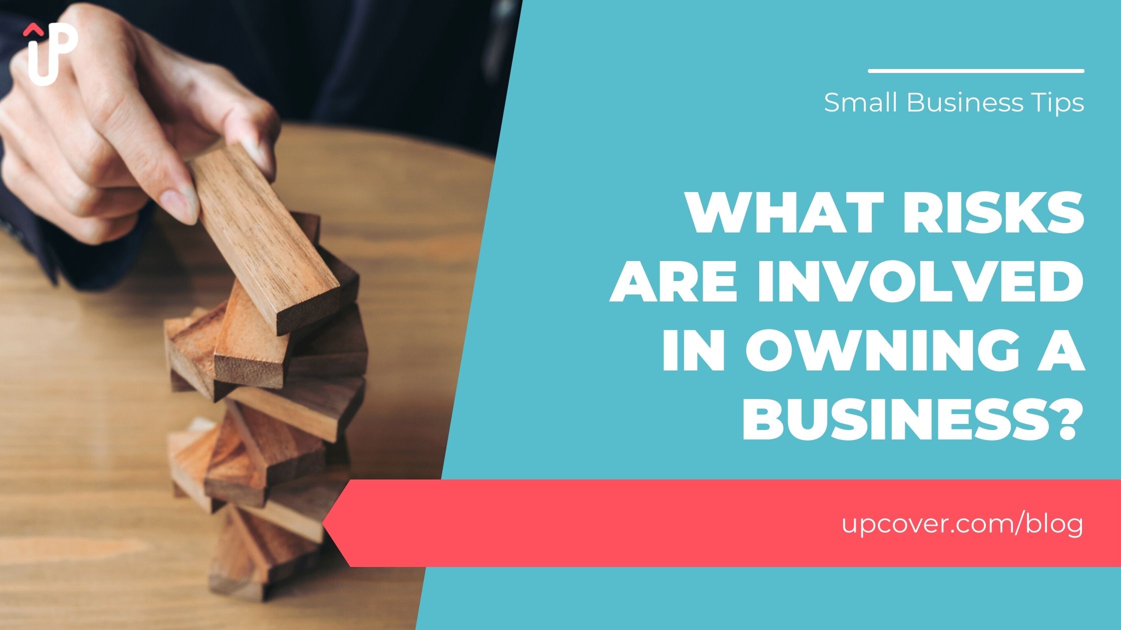 What Risks Are Involved In Owning A Business? | upcover Blog