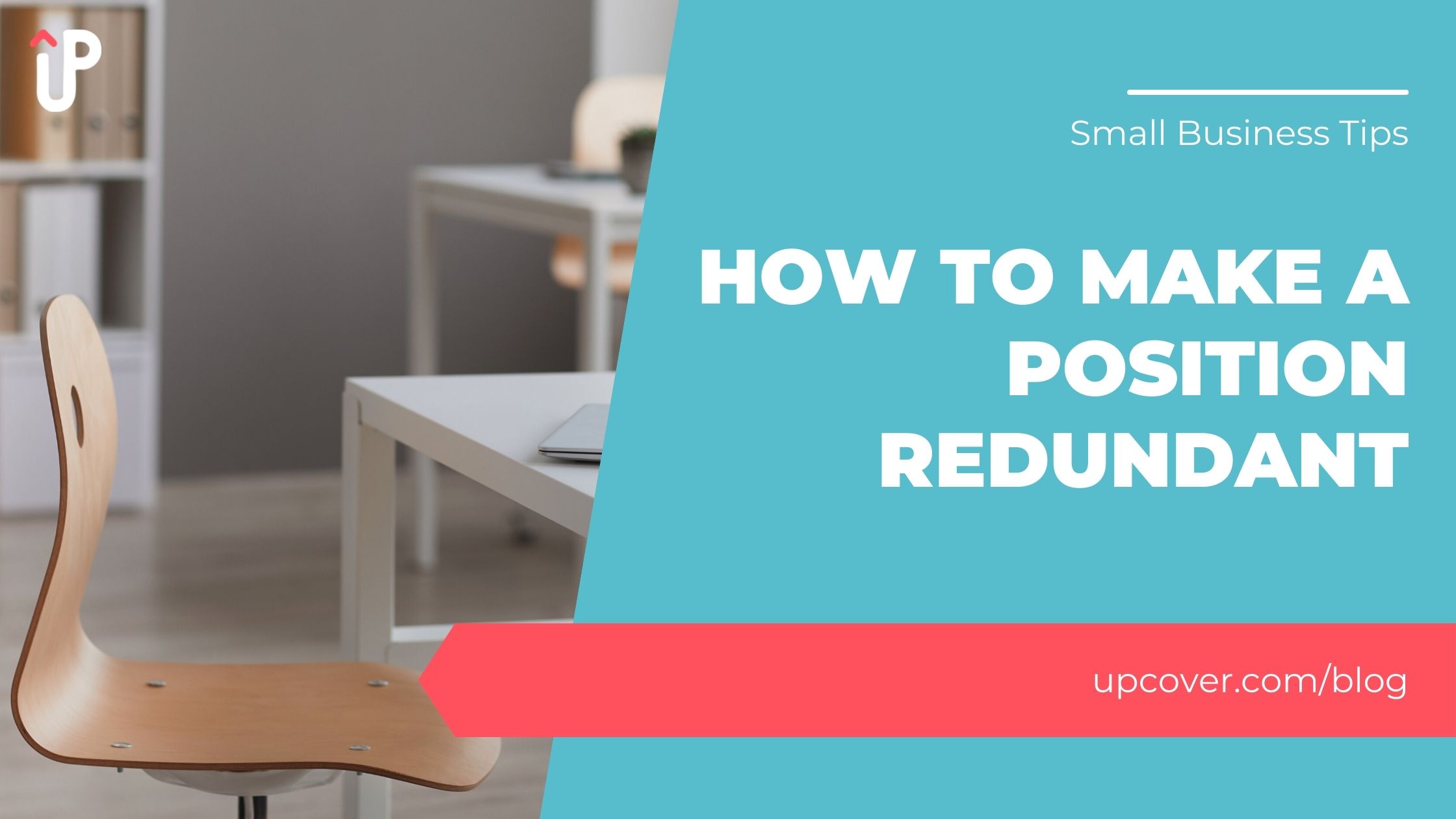 How To Make A Position Redundant | upcover Blog