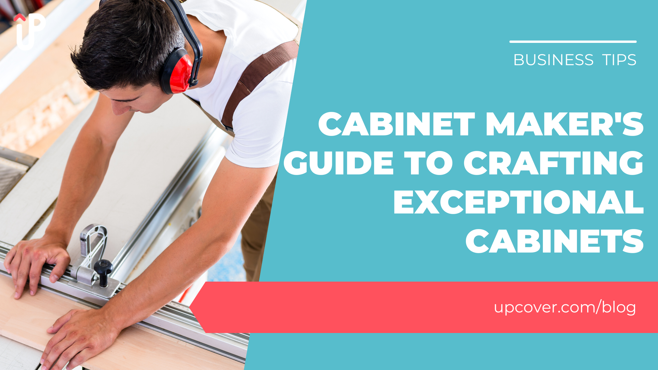 Cabinet Maker's Guide to Crafting Exceptional Cabinets | upcover Blog