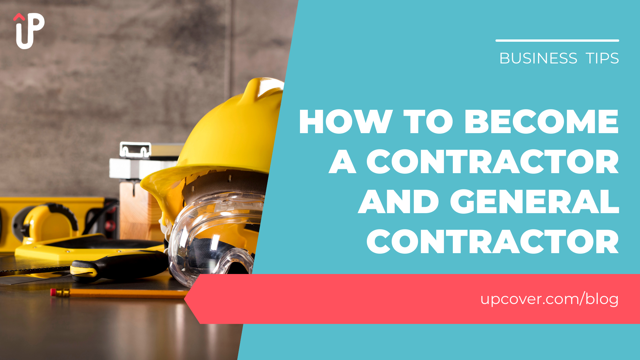 Complete Guide: How to Become a Contractor and General Contractor ...