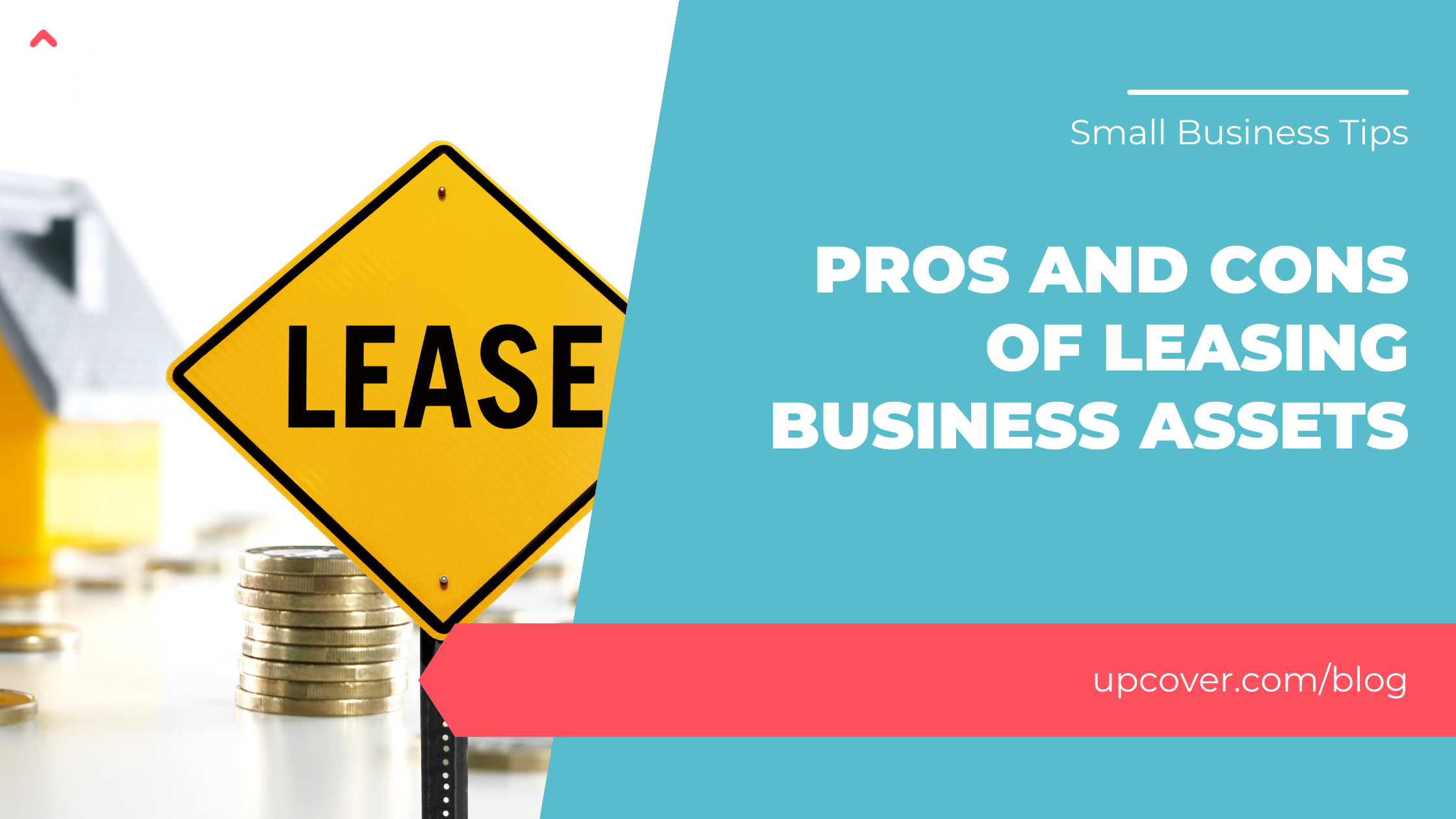 Pros and Cons of Leasing Business Assets | upcover | upcover Blog