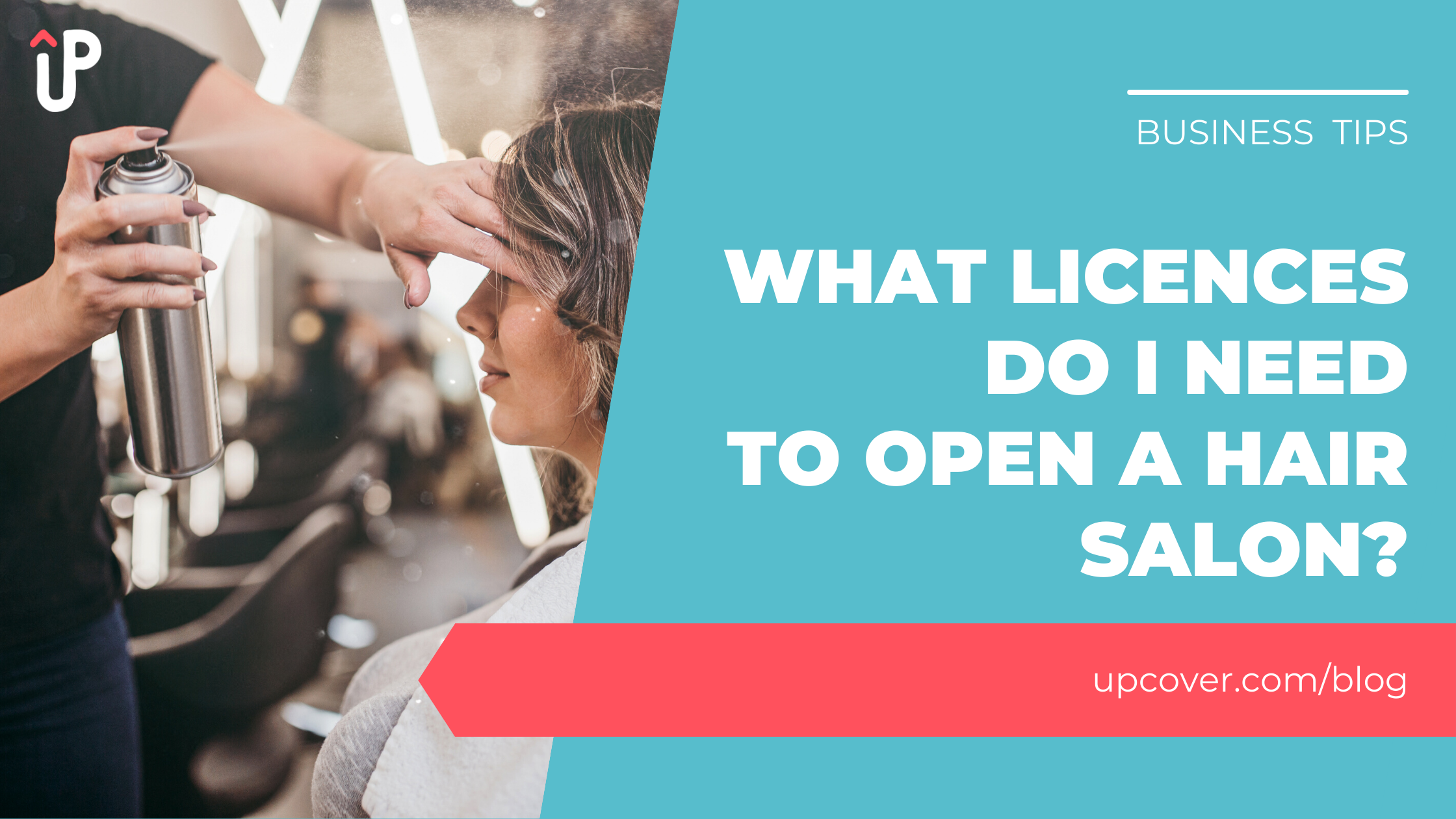 What Licences Do I Need To Open A Hair Salon? | upcover | upcover Blog