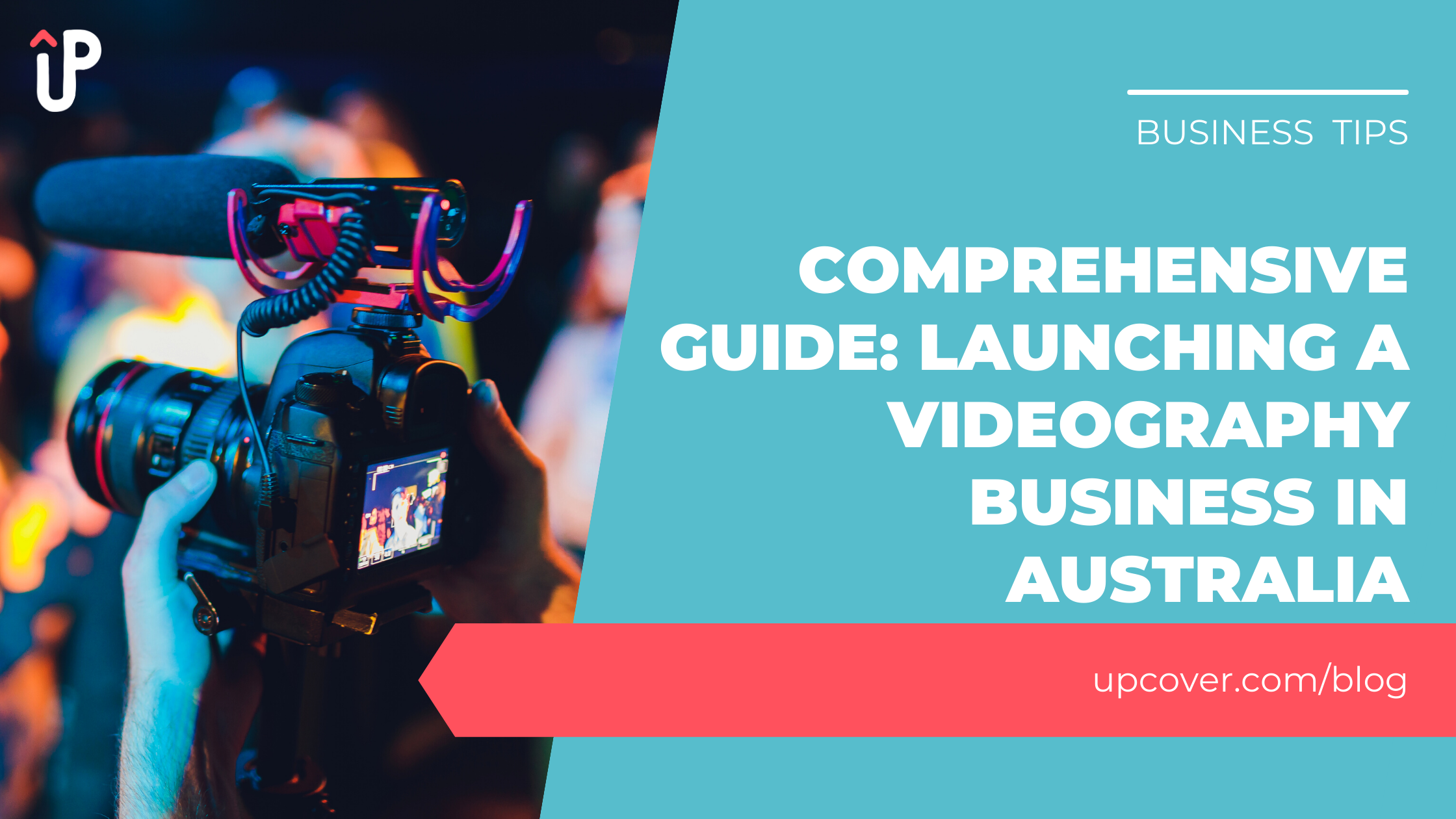 Comprehensive Guide: Launching a Videography Business in Australia ...