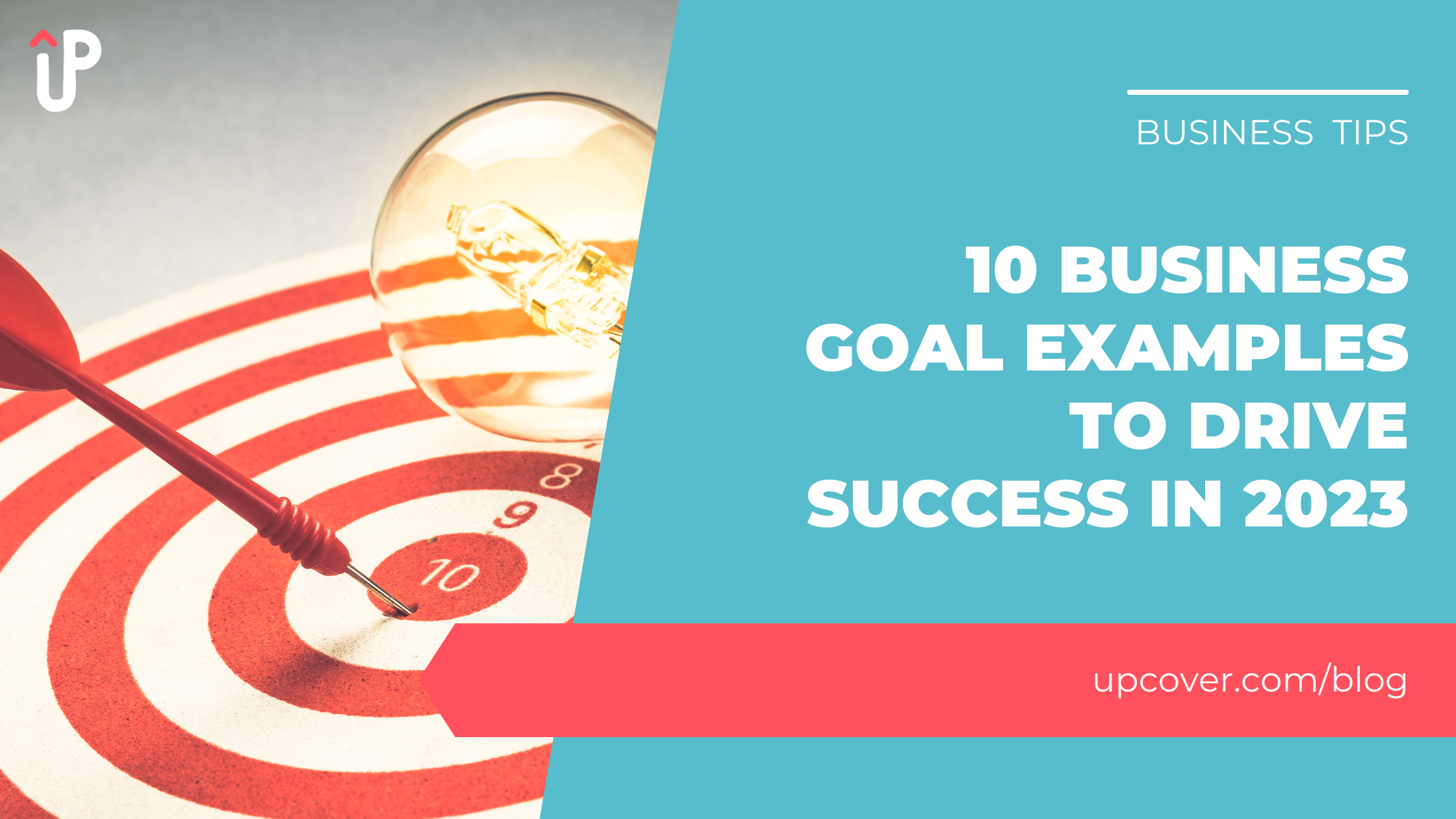 10 Business Goal Examples to Drive Success in 2023 | upcover Blog