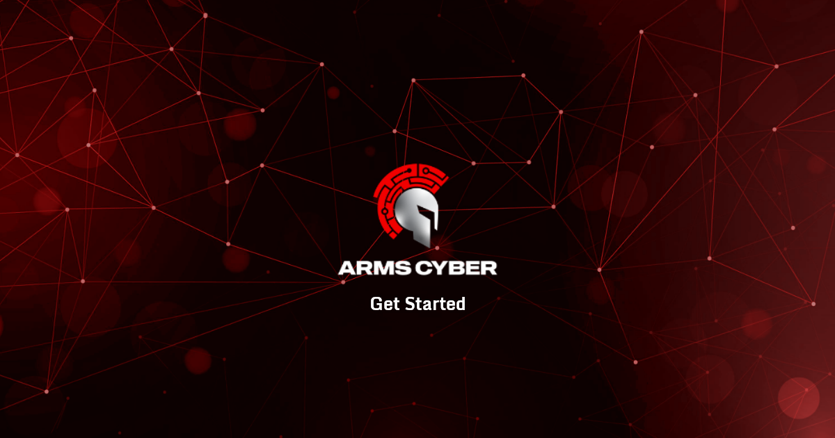 Get Started | Arms Cyber