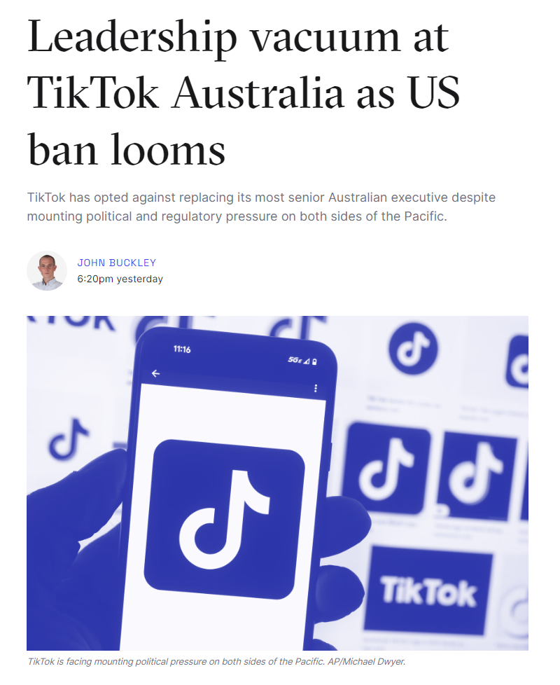 Leadership vacuum at TikTok Australia as US ban looms Leadership vacuum at TikTok Australia as US ban looms