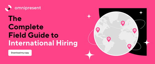The Complete Field Guide to International Hiring