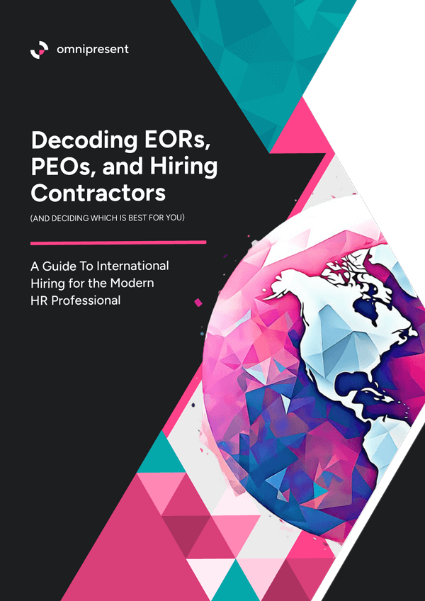 Downloadable Guide to EORs, PEOs, Contracting: Optimize Global Hiring | Omnipresent