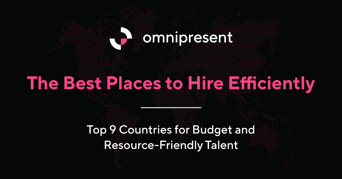 The Best Places to Hire Efficiently | Omnipresent