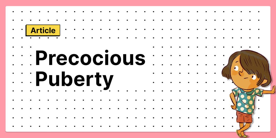Understanding Precocious Puberty
