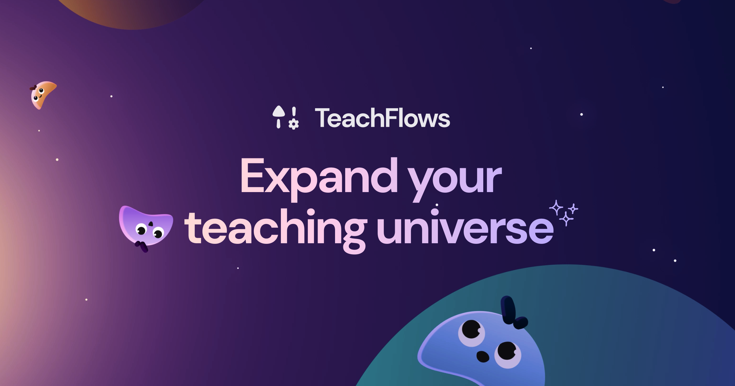 TeachFlows | Expand your teaching universe