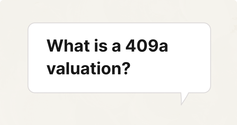 What Is a 409A Valuation? A Guide for Founders | Pulley