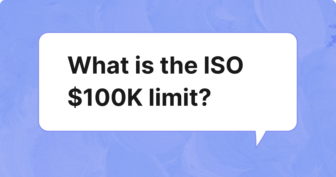 What Is the ISO $100K Limit? | Pulley
