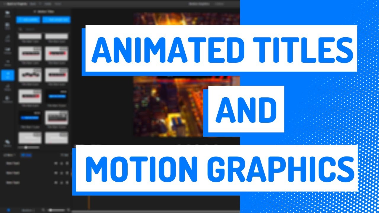 Add animated titles and motion graphics to your videos online