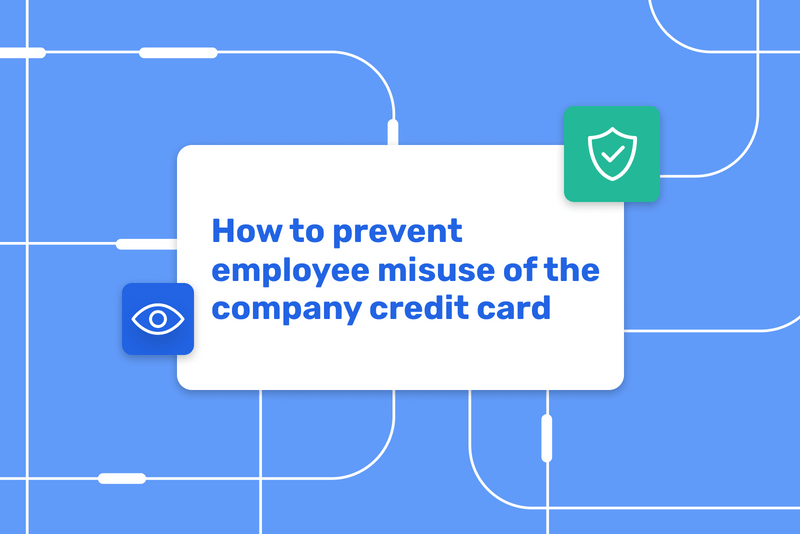 Prevent Employee Misuse Of Company Credit Card | Extend