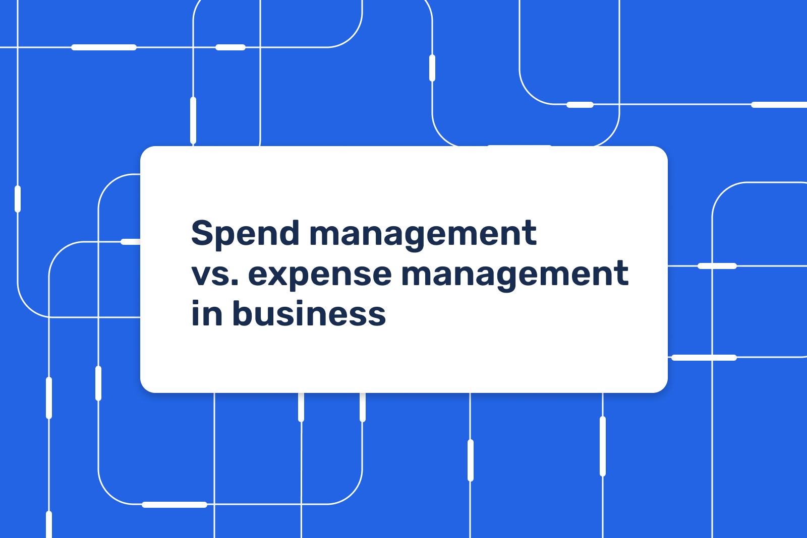 Spend Management vs Expense Management | Extend