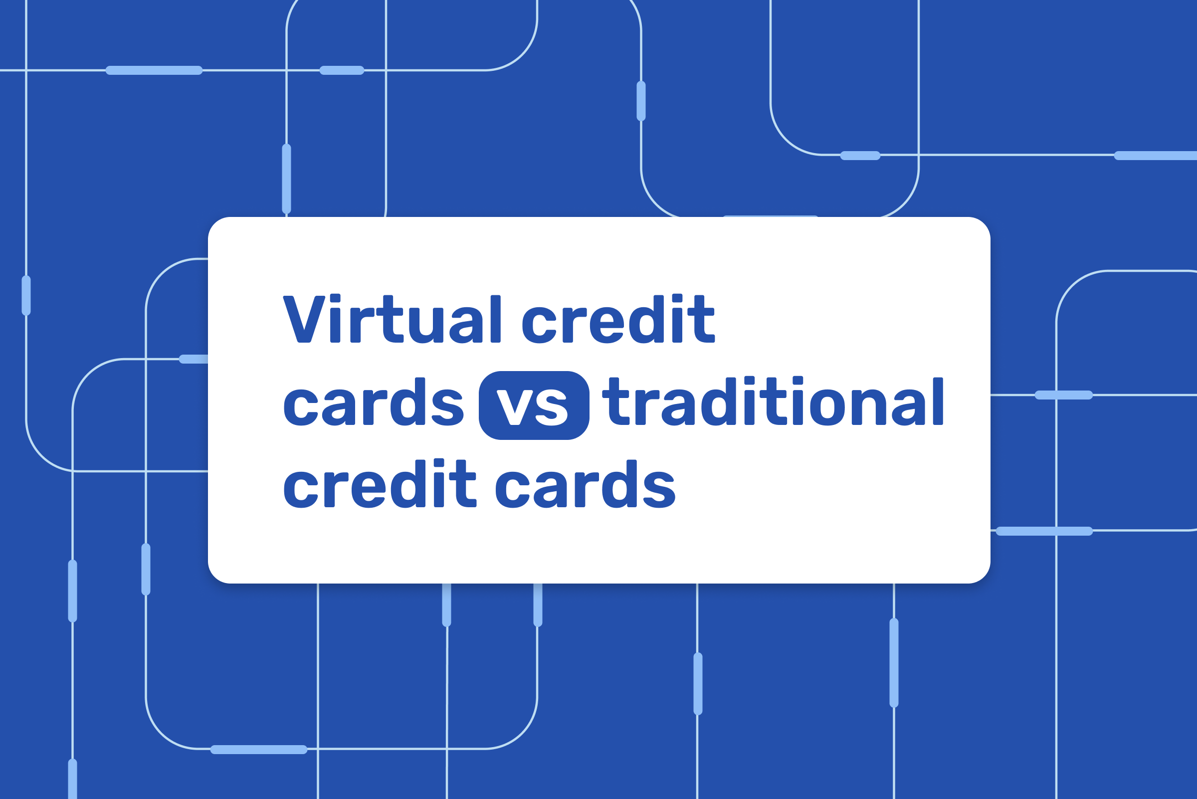 Virtual credit cards vs physical credit cards: Which is right for your ...