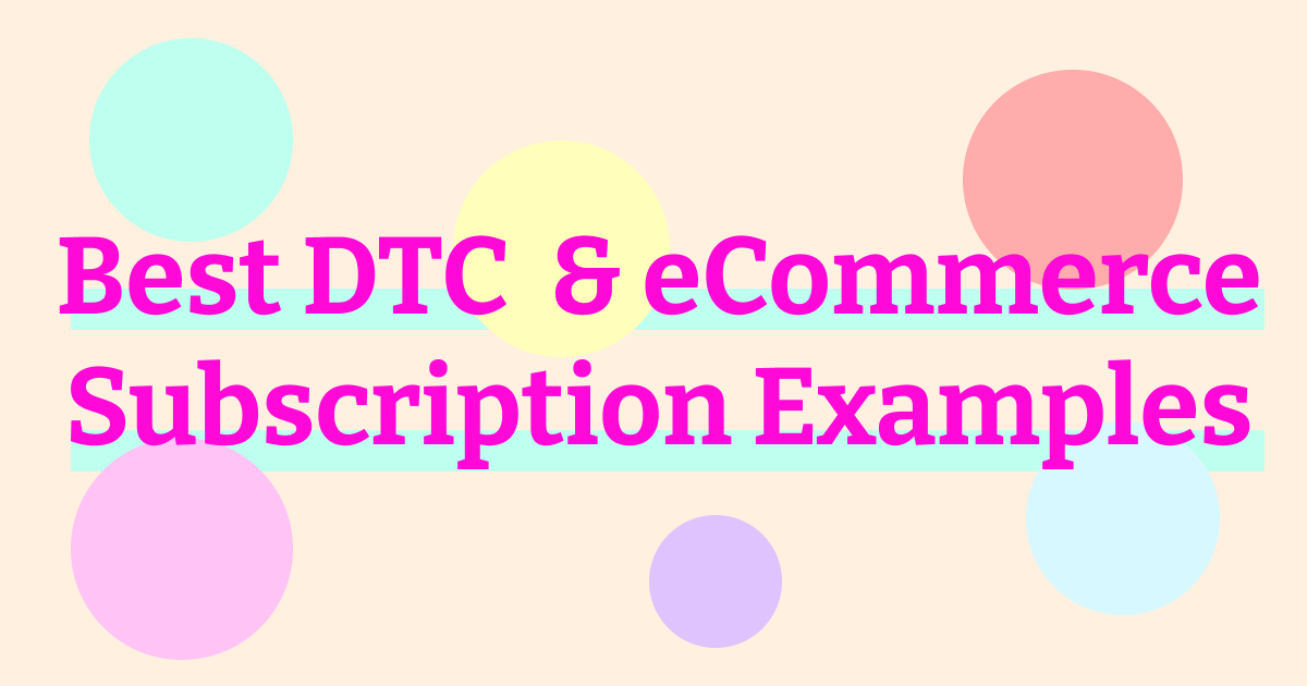 36 Best DTC & eCommerce Subscription Examples (2024)