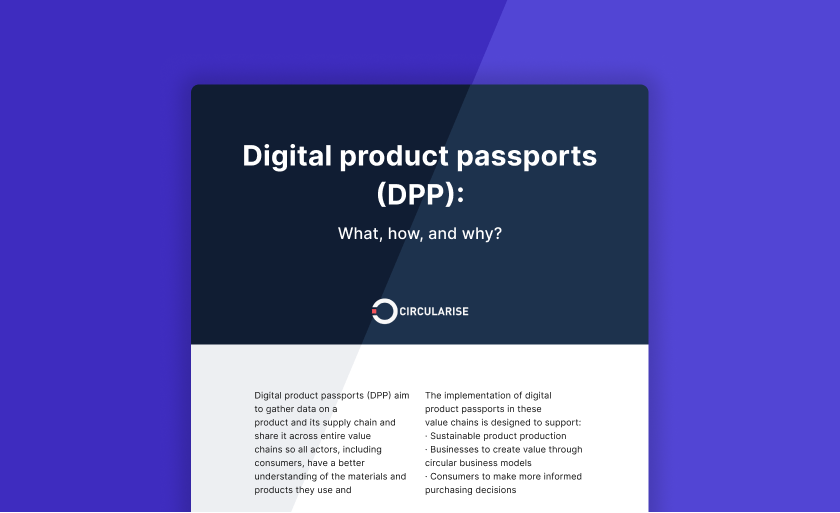 The ultimate guide to Digital product passports (DPP) Circularise
