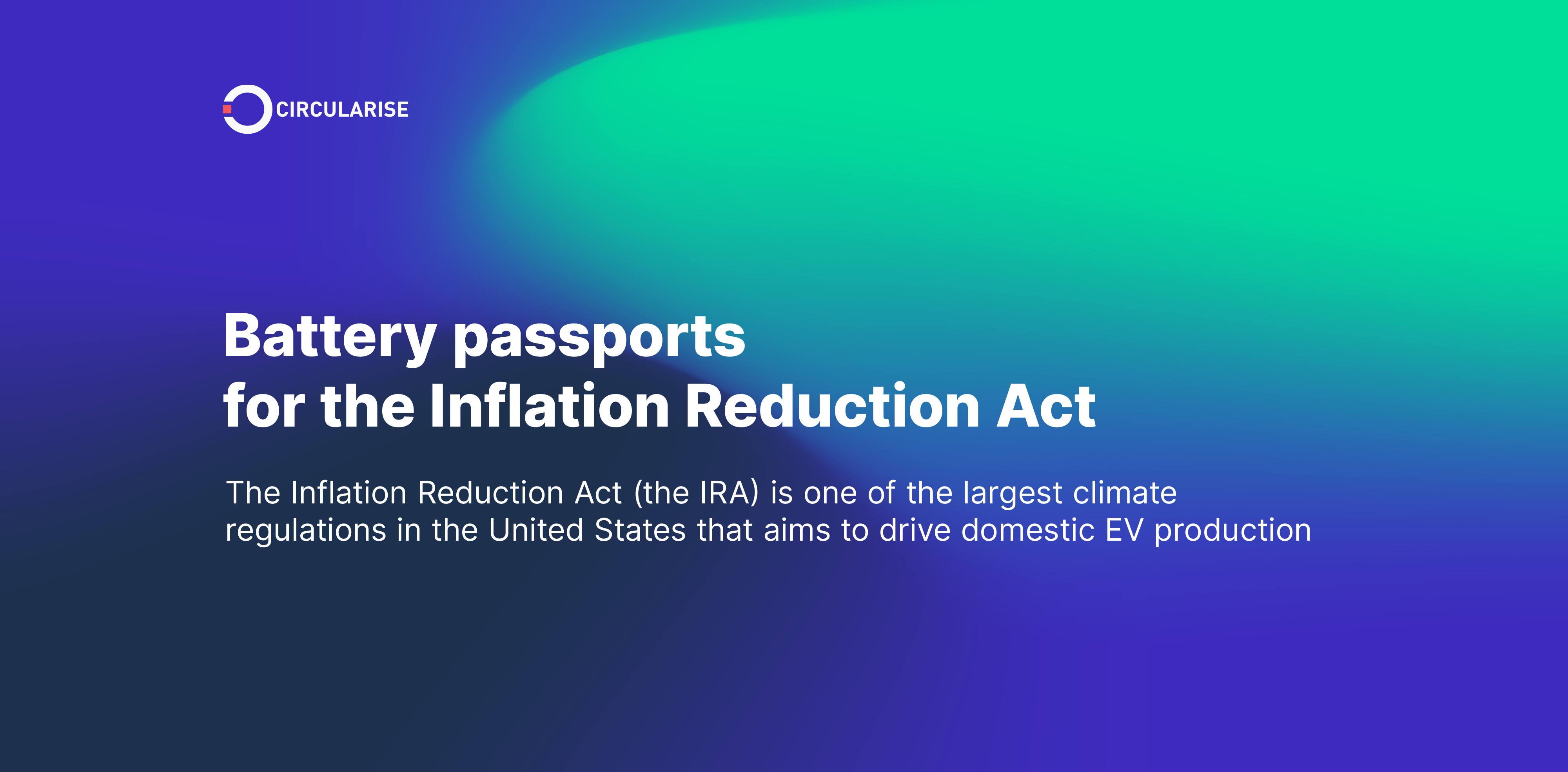 Battery passports for the Inflation Reduction Act