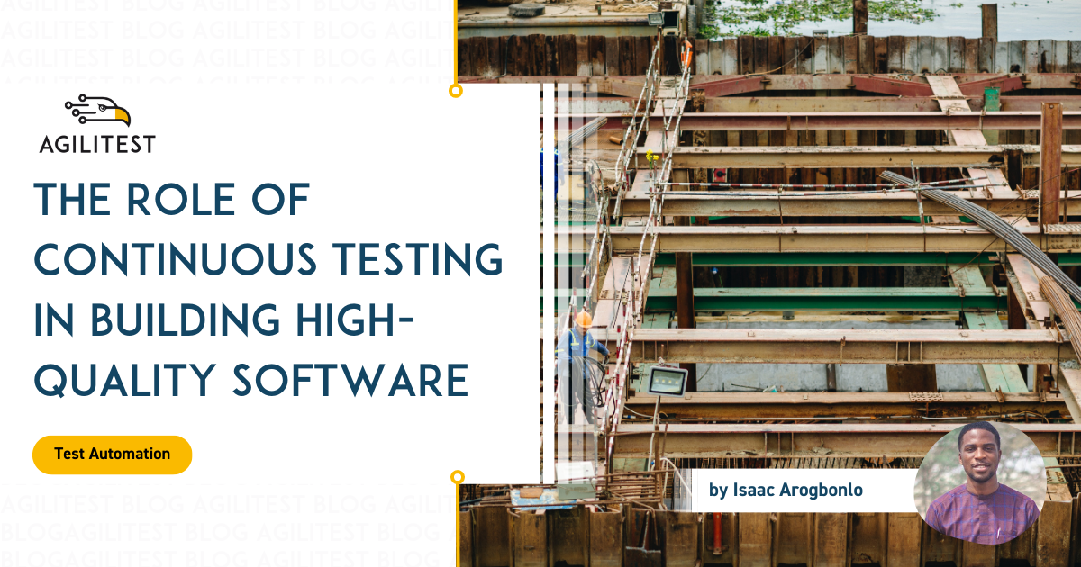 The Role of Continuous Testing in Building High-Quality Software ...