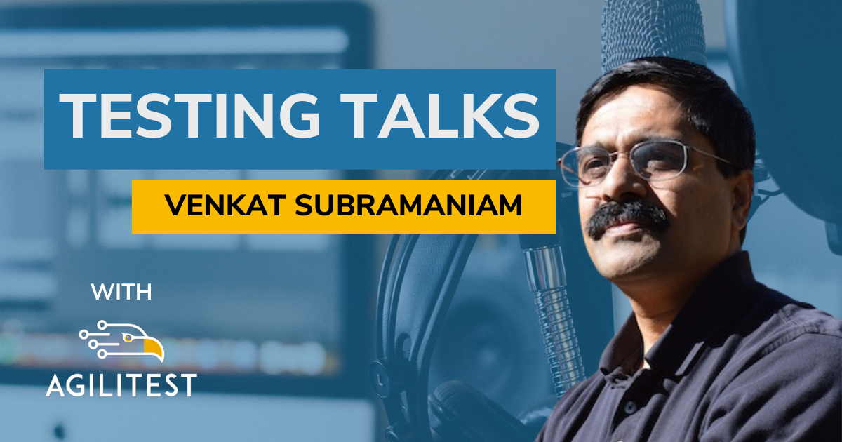 Testing Talks With Venkat Subramaniam Agilitest Blog