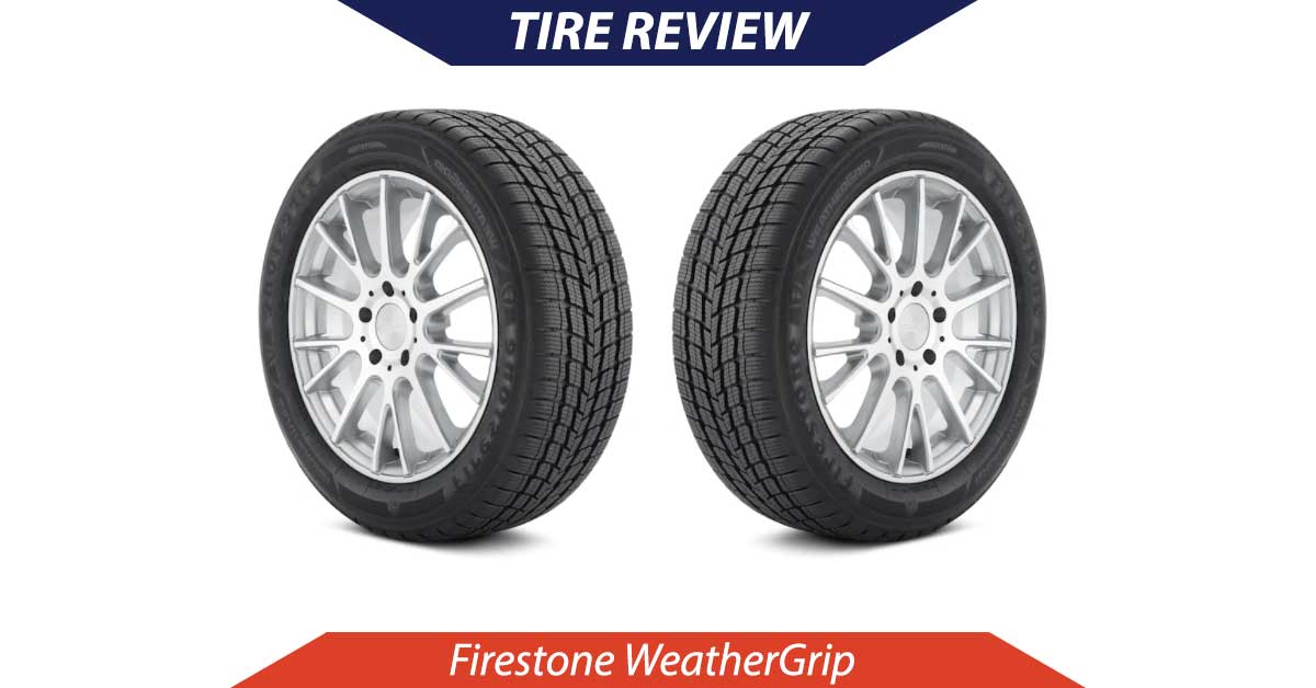 Firestone WeatherGrip Tire Review | CarShtuff