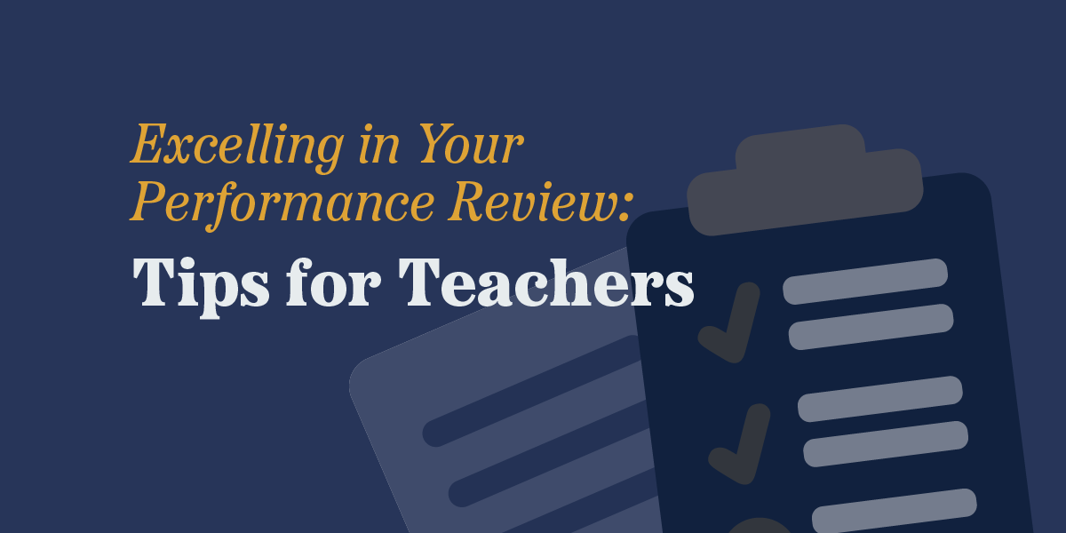 Excelling in Your Performance Review: Tips for Teachers