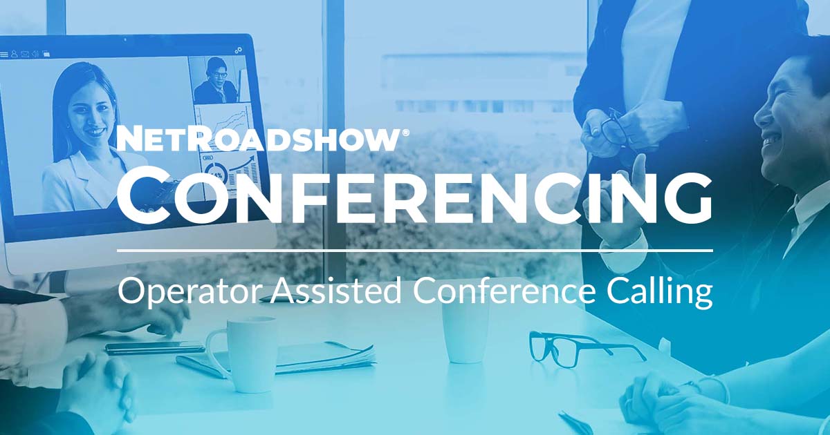 NetRoadshow | Operator Assisted Conference Calling
