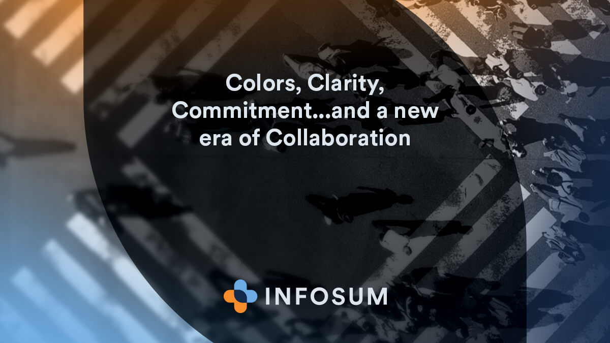 Colors, Clarity, Commitment...and a new era of Collaboration | InfoSum Blog