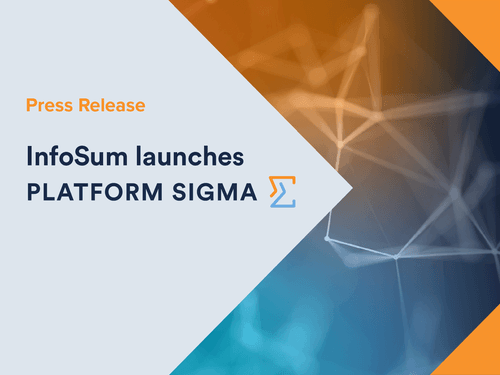 InfoSum launches Platform Sigma | Press Release | InfoSum