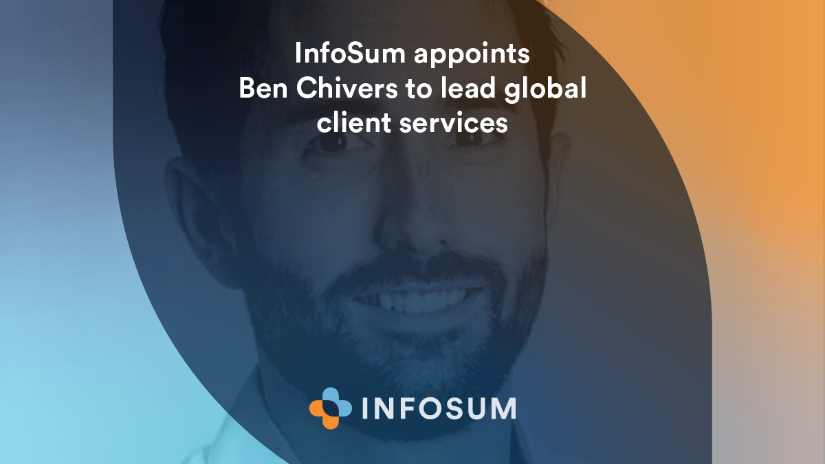 InfoSum appoint Ben Chivers to lead global client services | InfoSum