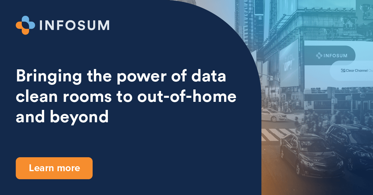 Bringing the power of data clean rooms to out-of-home and beyond ...