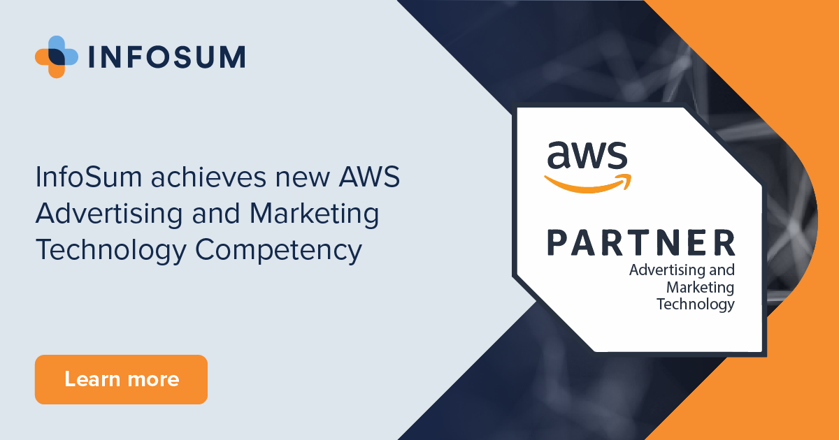 InfoSum achieves new AWS Advertising and Marketing Technology Competency | Press Release | InfoSum