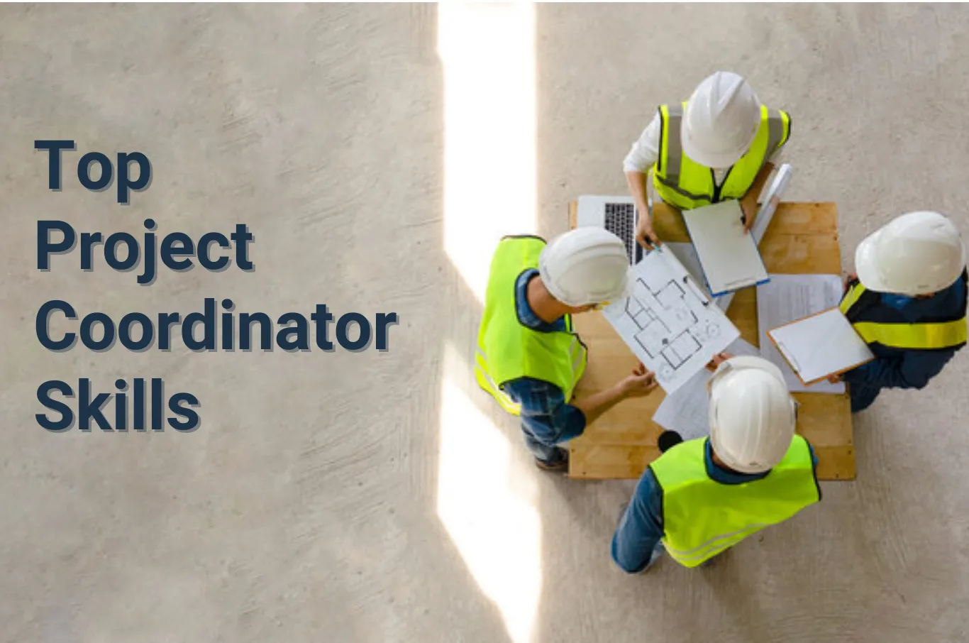 Top Project Coordinator Skills You Need to Succeed