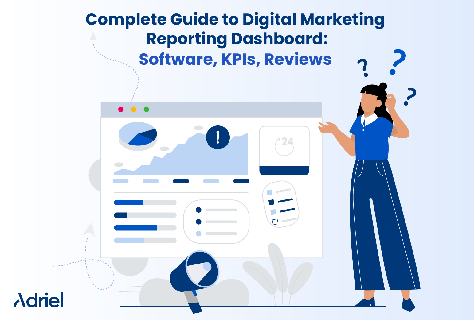 Complete Guide to Digital Marketing Reporting Dashboard: Software, KPIs, Reviews | Adriel
