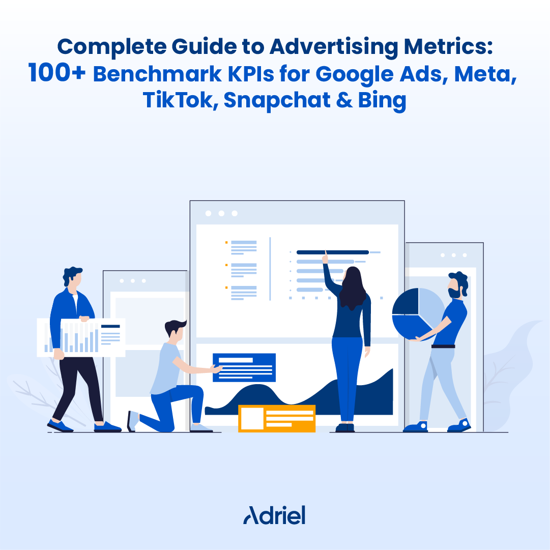 Complete Guide to Advertising Metrics in 2023: 100+ Benchmark KPIs for ...