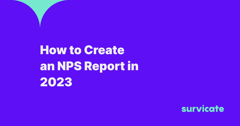 How to Create an NPS Report in 2023