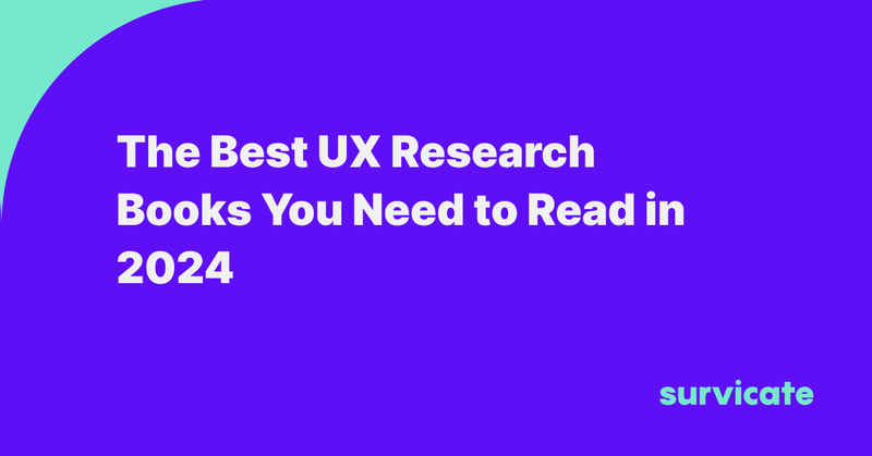 The Best UX Research Books You Need to Read in 2024