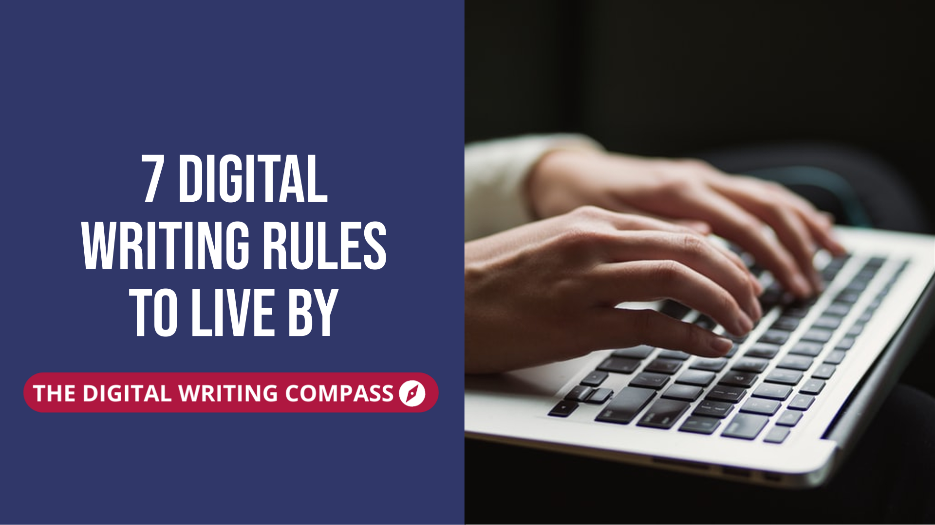 What Is Digital Writing: 7 Rules To Live By