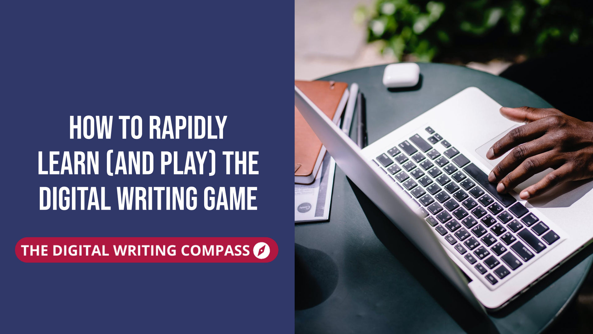 A Simple 3-Part Framework To Rapidly Learn (And Play) The Digital ...