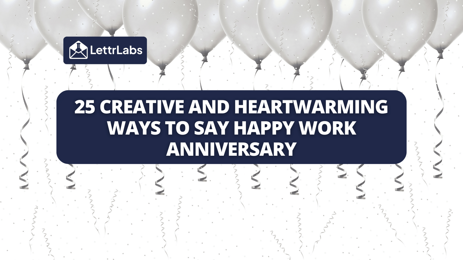 25 Creative and Heartwarming Ways to Say Happy Work Anniversary