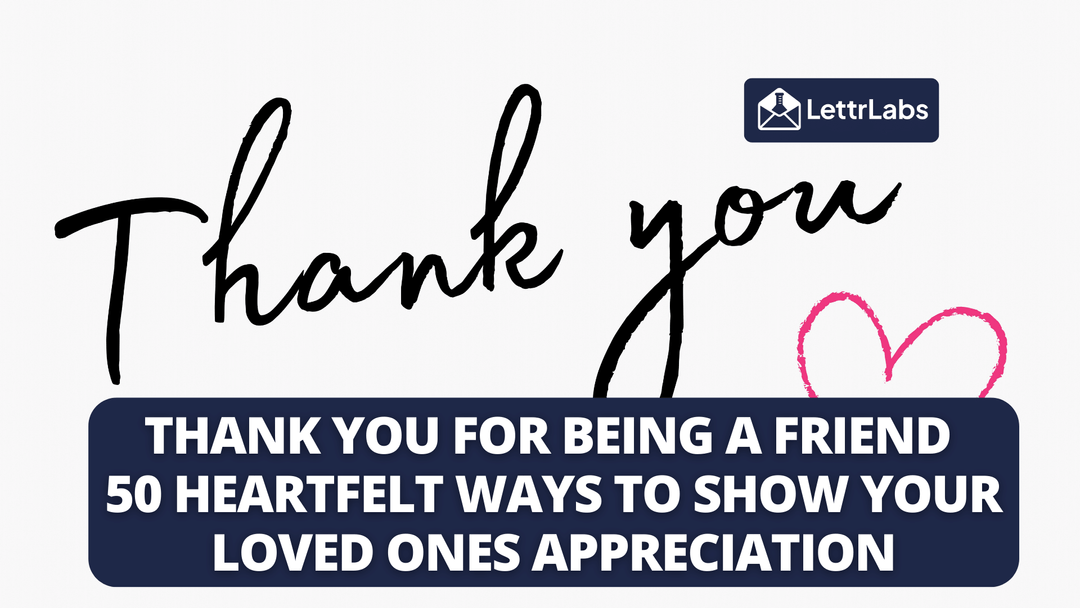 Thank You for Being a Friend, 50 Heartfelt Ways to Show Your Loved Ones ...