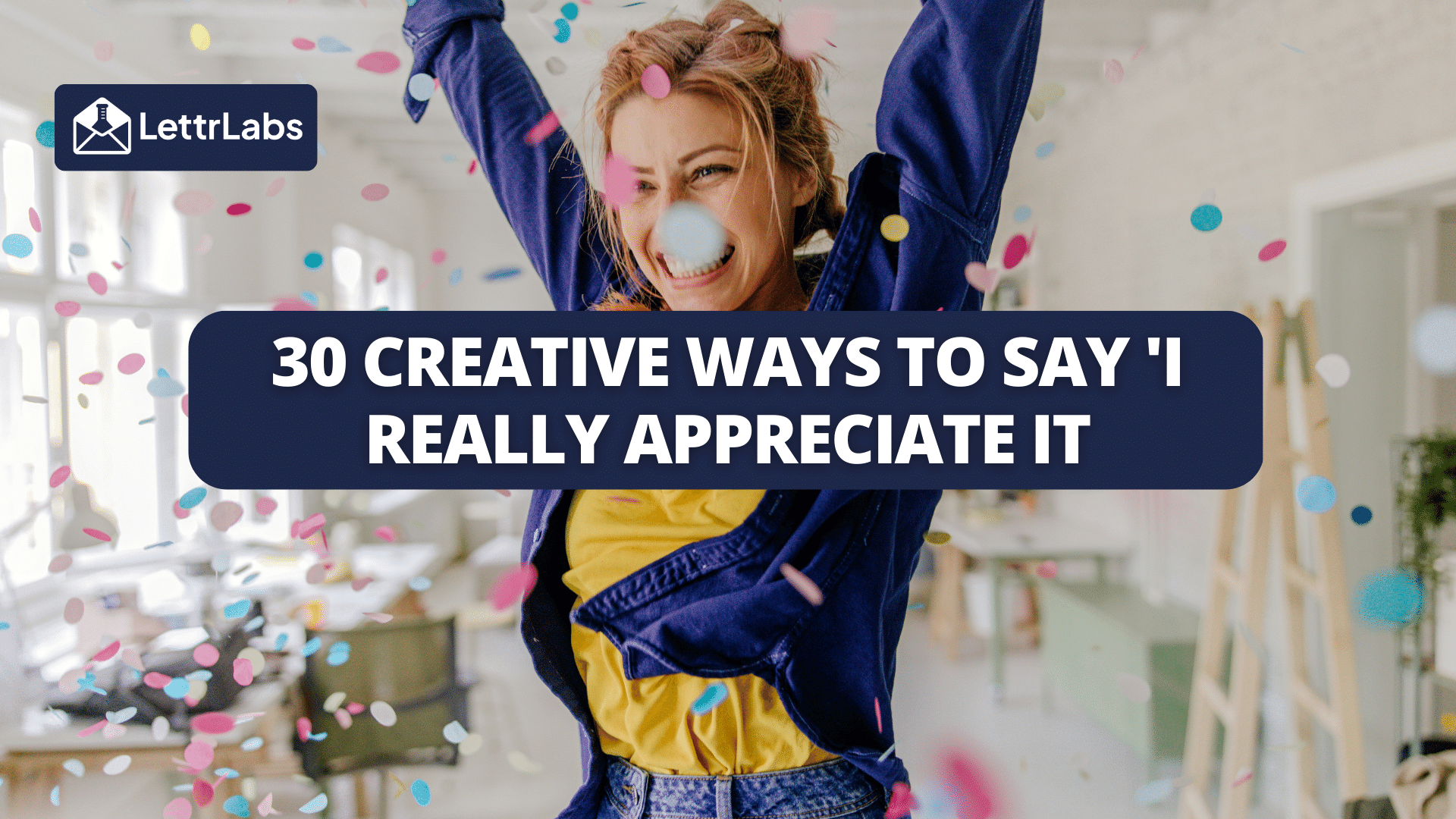 30 Heartfelt Ways to Say "I Really Appreciate It" on a Handwritten ...