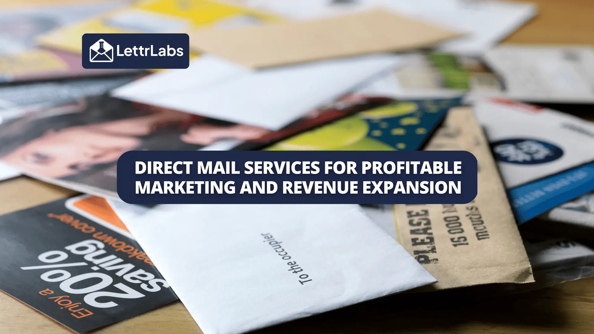 Direct Mail Services for Business Growth: Benefits, Applications ...